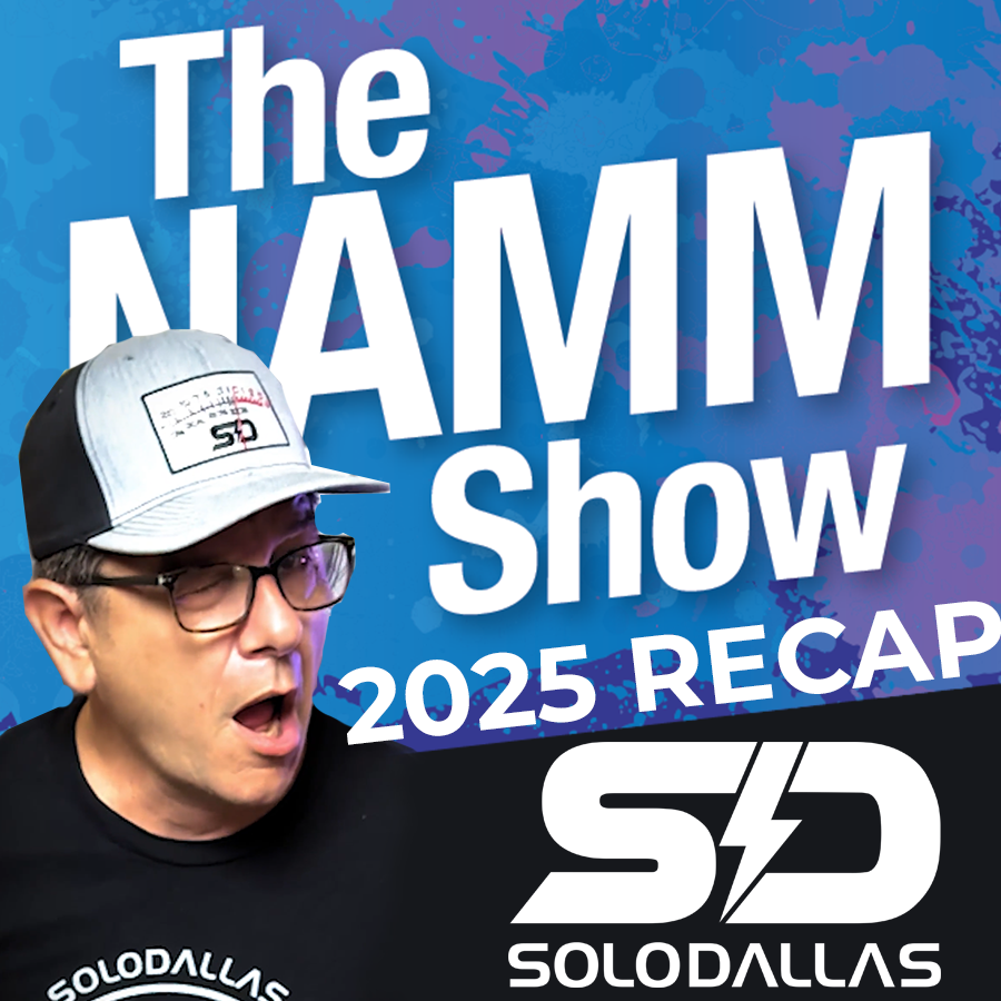 NAMM 2025 Recap: A Triumphant Return – SoloDallas LLC